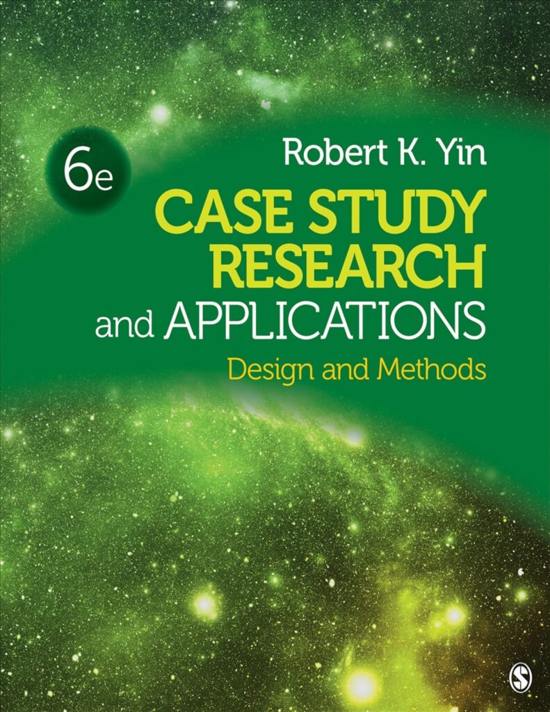 Case Study Research and Applications Design and Methods 6th Edition - Veins Book