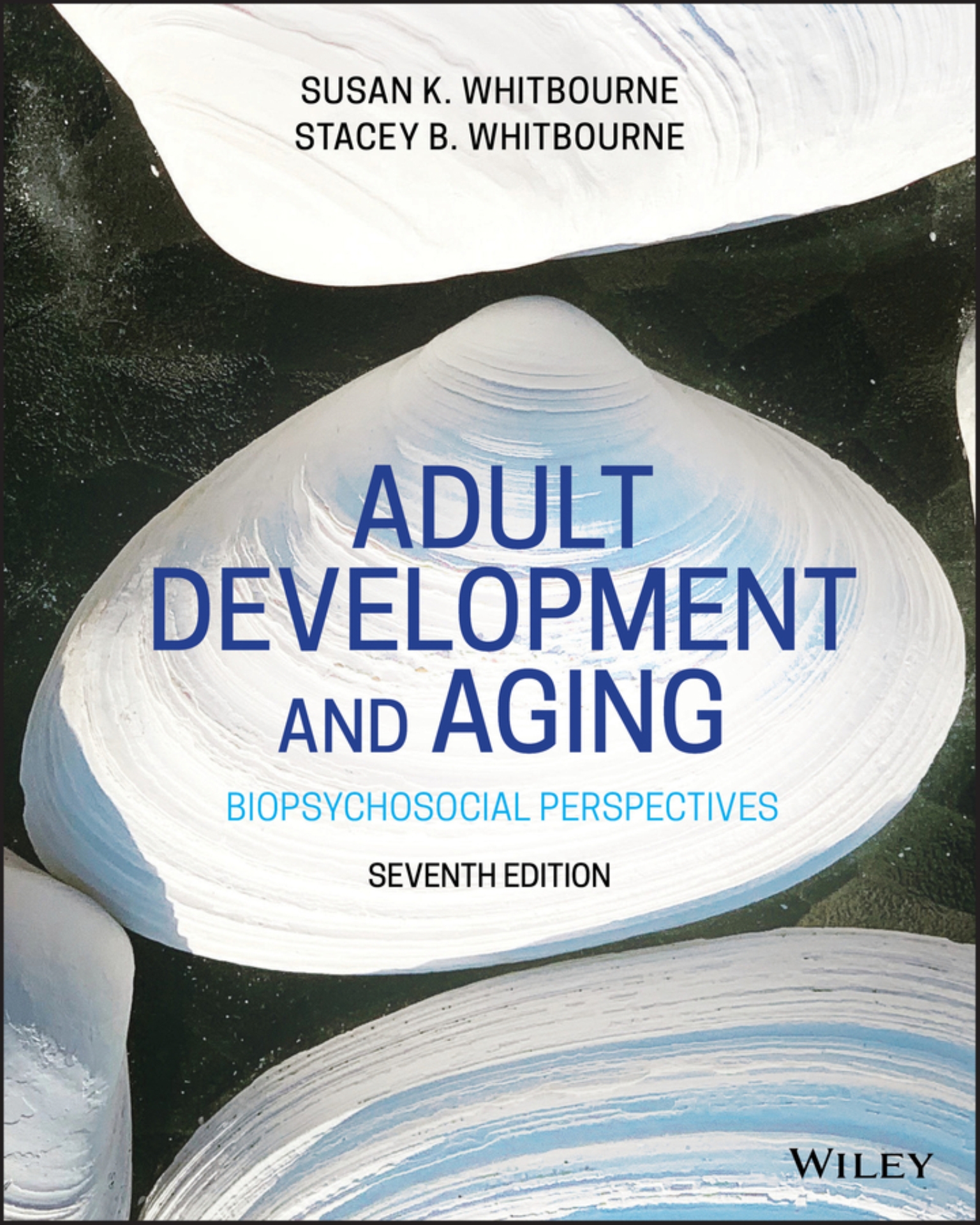 ADULT DEVELOPMENT AGING Biopsychosocial Perspectives 7th Edition - Veins Book