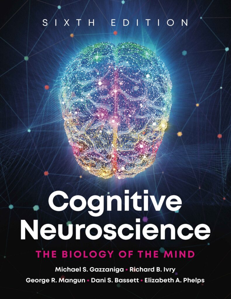 Cognitive Neuroscience The Biology of the Mind 6th Edition - Veins Book